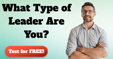 What Type of Leader Are You? | Free Leadership Style Quiz